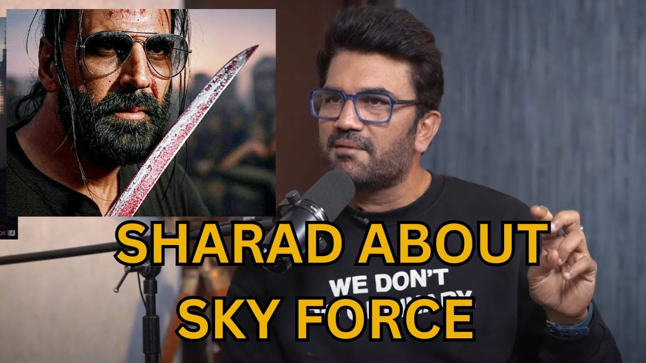 "Sharad Kelkar Talks About Sky Force & Akshay Kumar: Insights & Behind ...