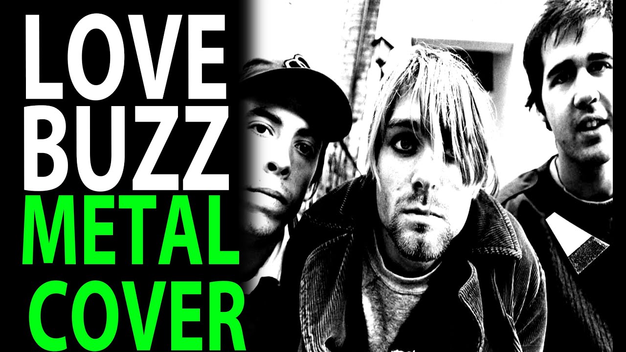 Nirvana Love Buzz Metal Cover 2021 - YouTube