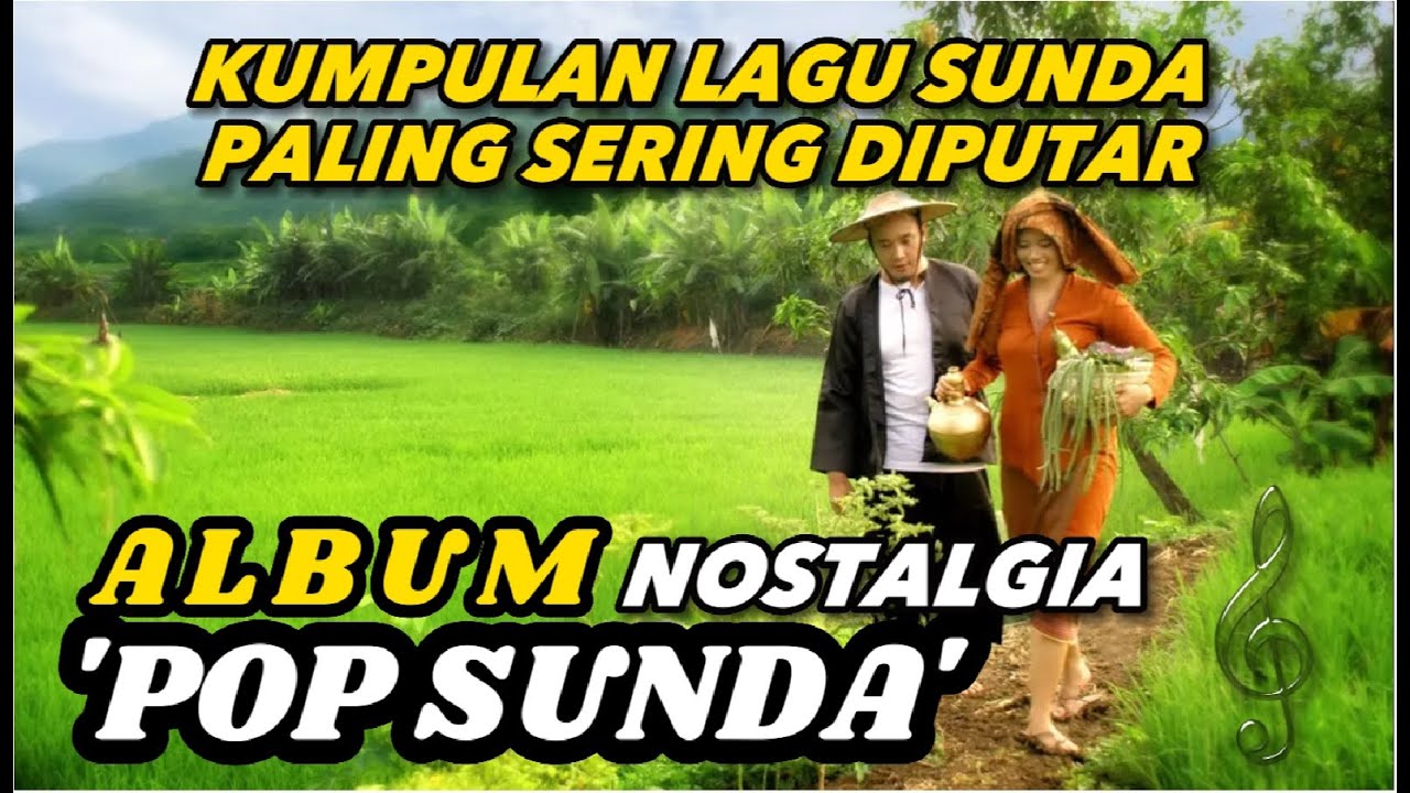Tembang POP Sunda Full Album Paling Enak Didengar || Vibes Pesawahan ...