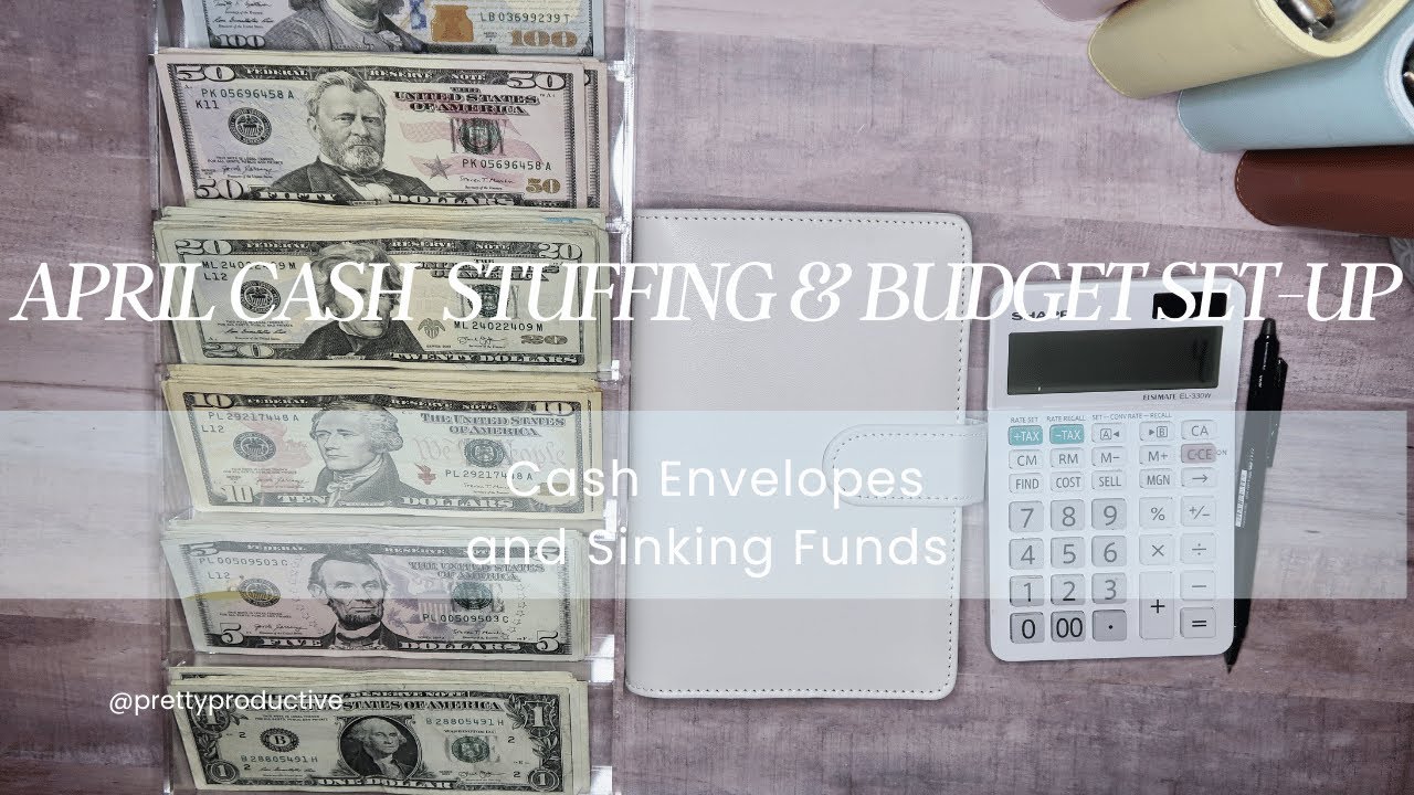 APRIL CASH STUFFING AND BUDGET SET-UP | Cash envelope system - YouTube