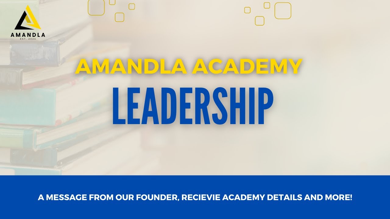 Amandla Academy - Leadership - YouTube