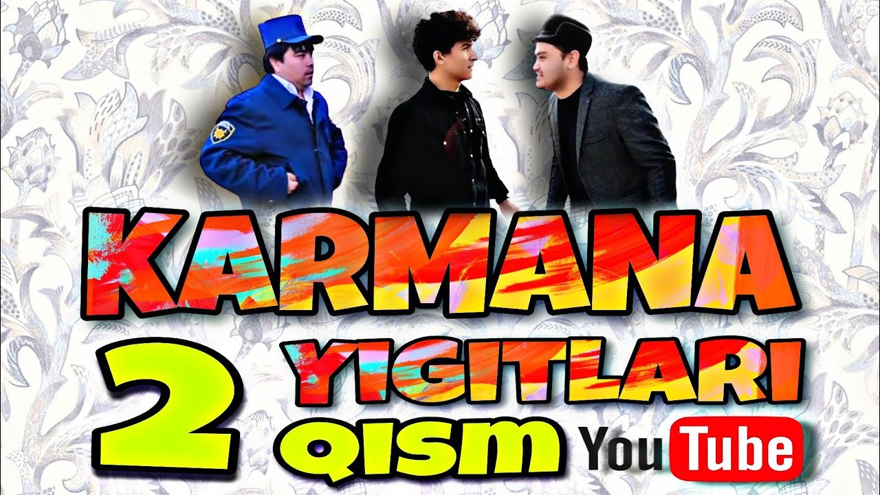 Karmana Yigitlari | 2-QISM | KOMEDIK SERIAL - YouTube