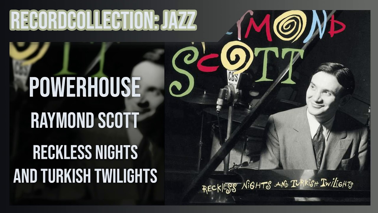 Raymond Scott - Powerhouse (HQ Audio) - YouTube