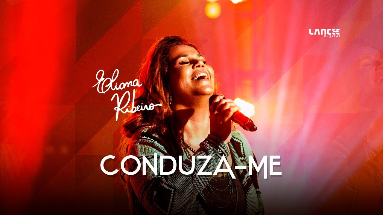 Eliana Ribeiro - Conduza-me [Videoclipe Oficial] - YouTube