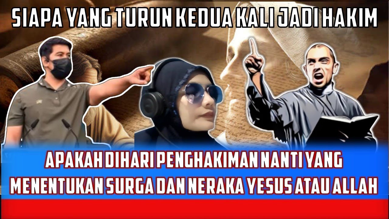 Yang Menghakimi Manusia Nanti Yesus Atau Nabi - YouTube