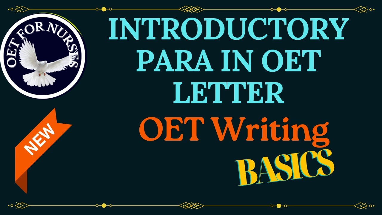 INTRODUCTORY PARA IN OET LETTER | OET WRITING BASICS - YouTube