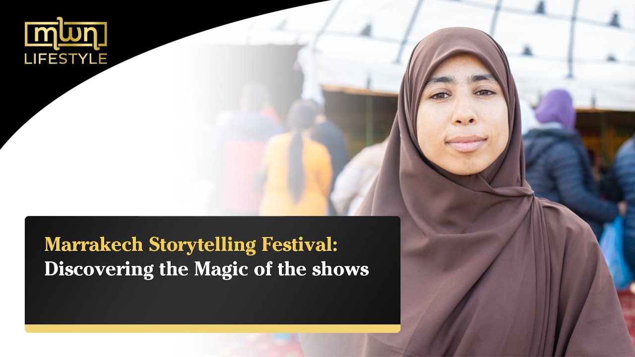 Marrakech Storytelling Festival: Discovering the Magic of the shows ...