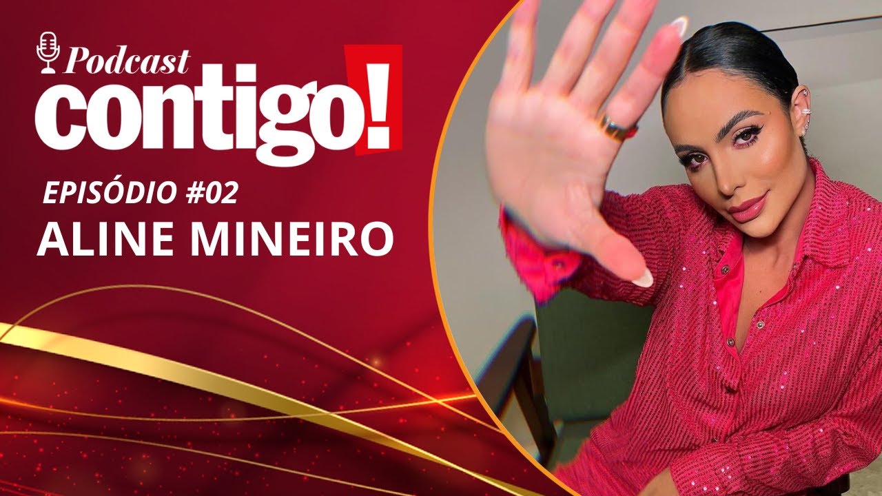 ALINE MINEIRO - PODCONTIGO #02 - YouTube