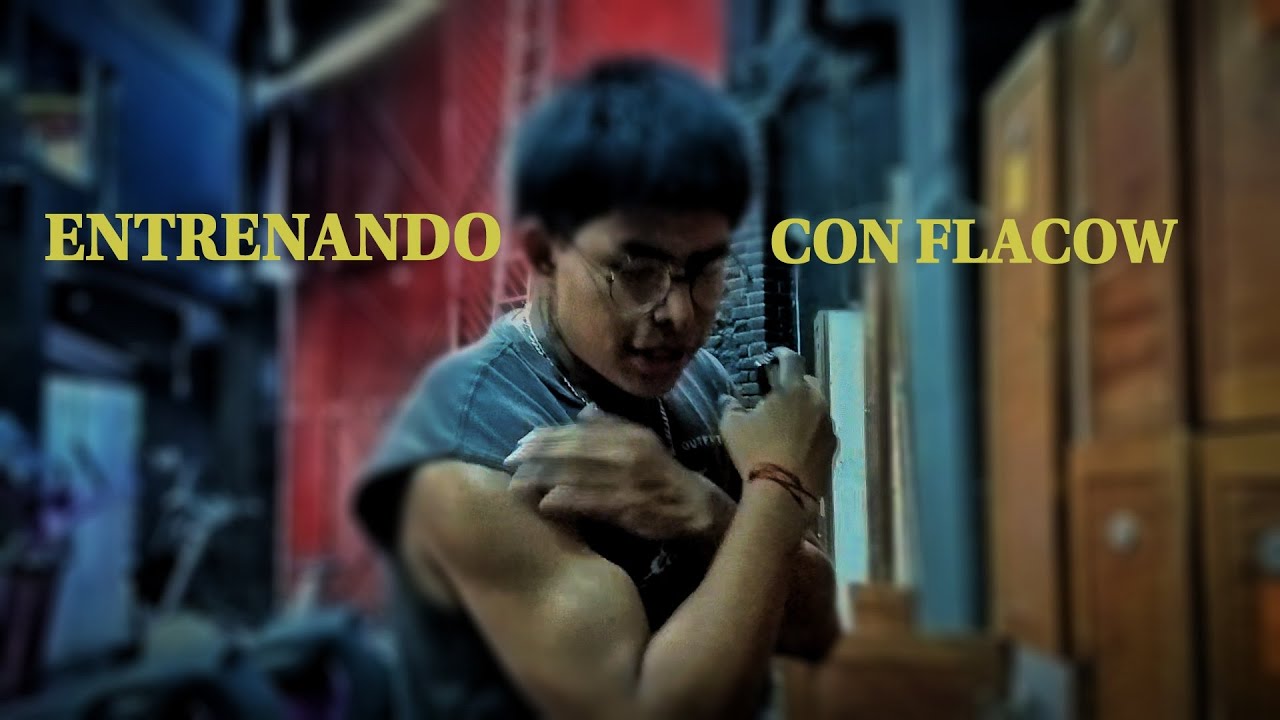 ENTRENAMIENTO CON FLACOW - YouTube