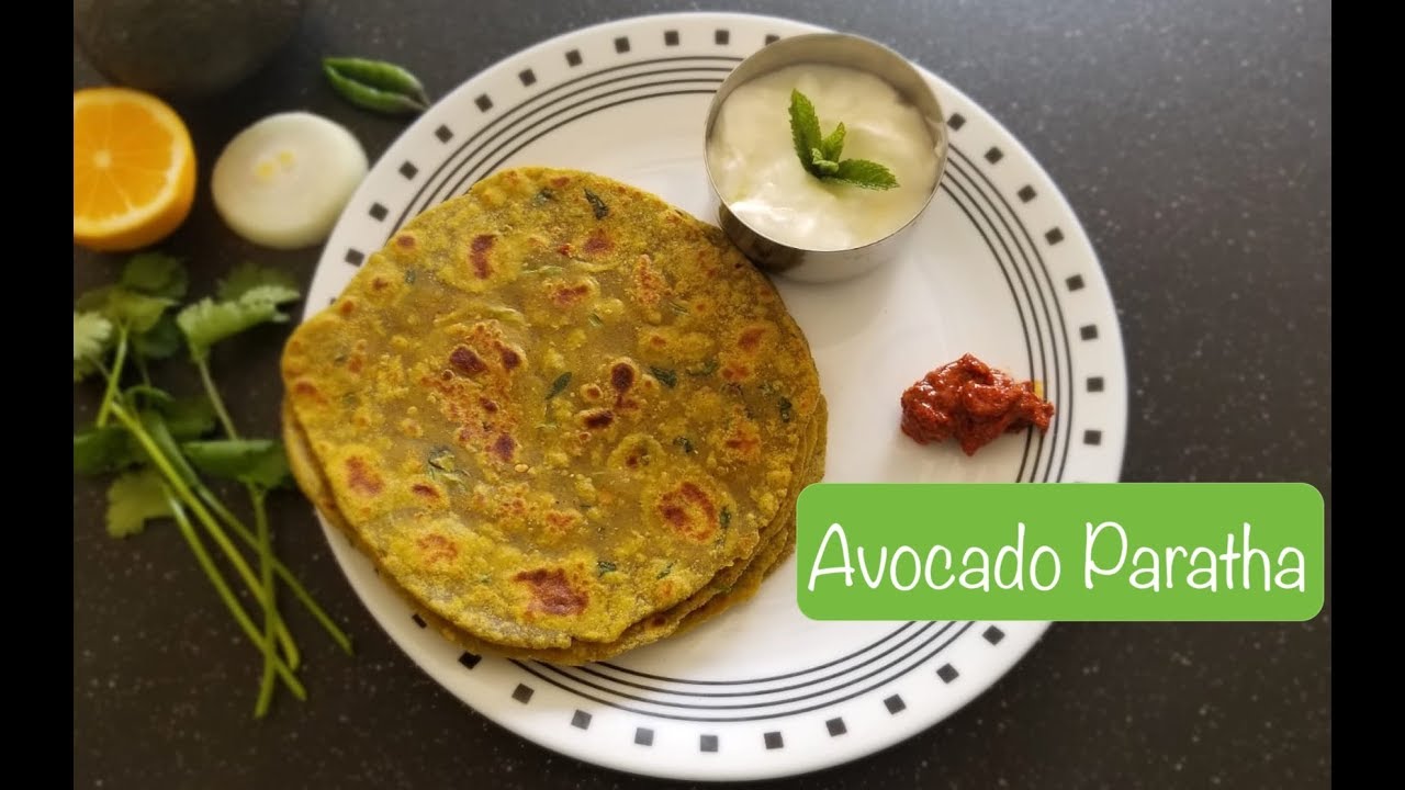 Avocado Paratha || How to make Avocado Paratha or Roti || Lunchbox ...