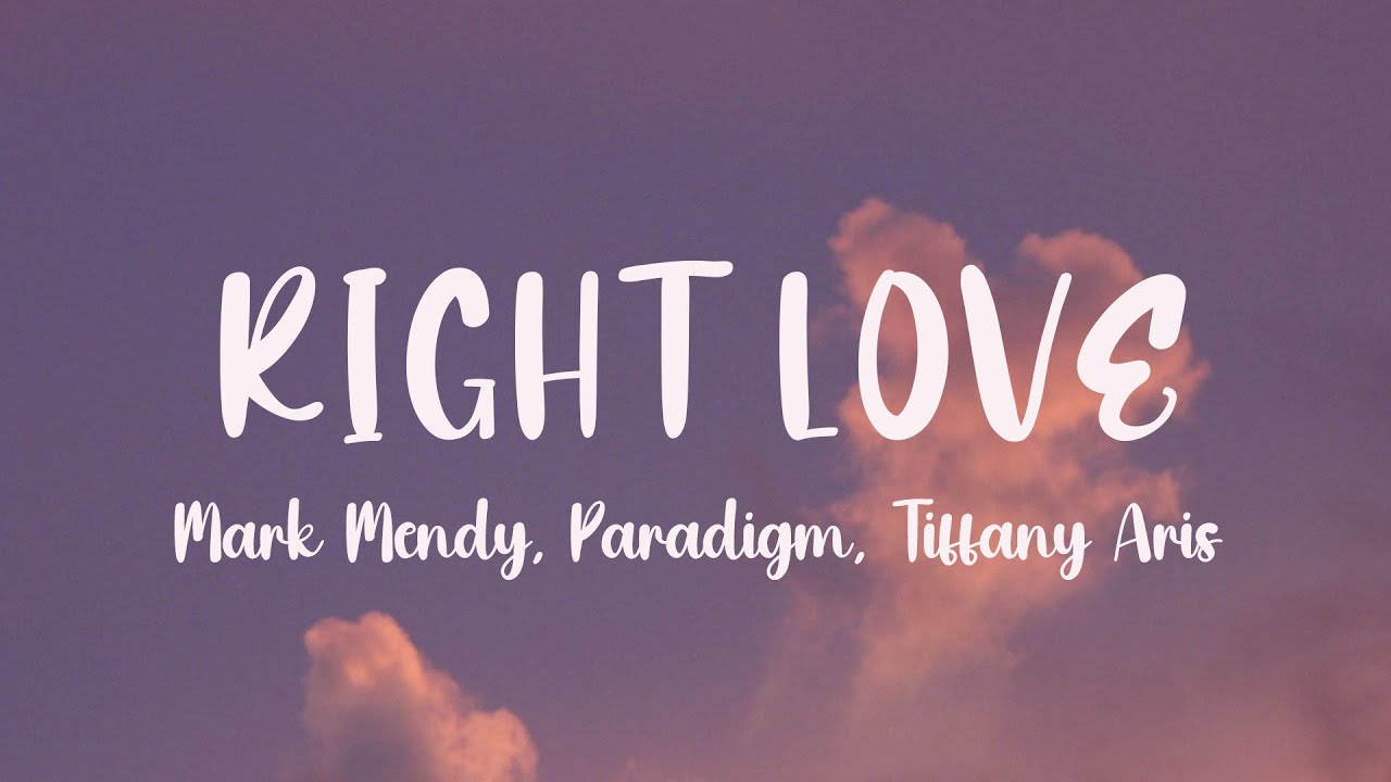 Mark Mendy, Paradigm, Tiffany Aris - Right Love (Lyrics) - YouTube