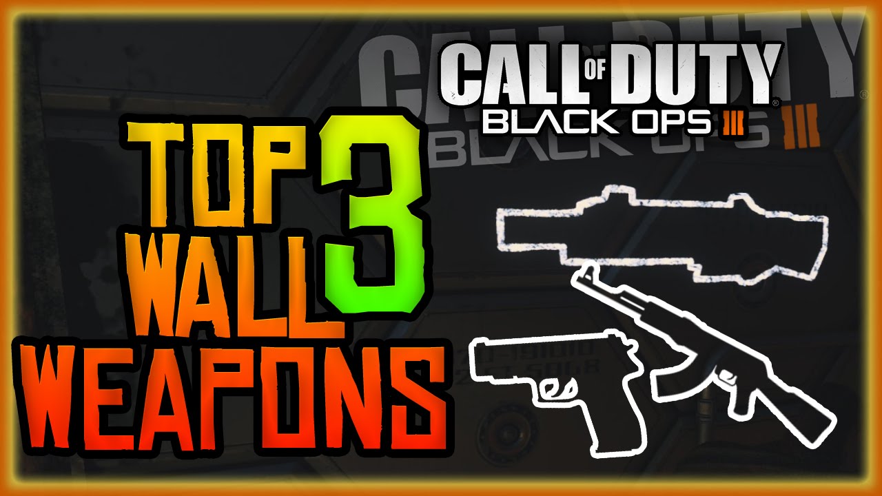Black Ops 3 - Zombies TOP 3 WALL WEAPONS To Buy With Mule Kick, Best ...