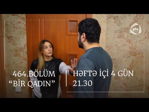 Bir Qadın 464. Bölüm