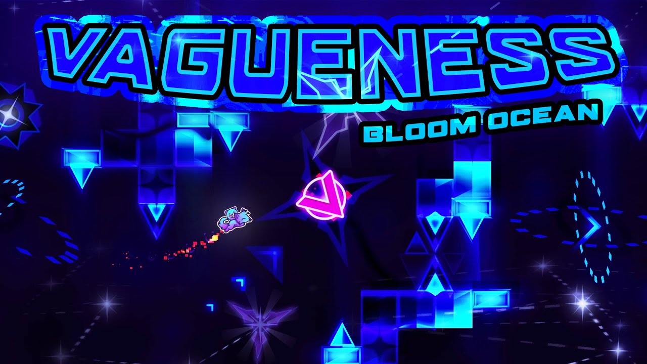 "Vagueness" by BloomOcean (Easy Demon) | Geometry Dash 2.2 - YouTube