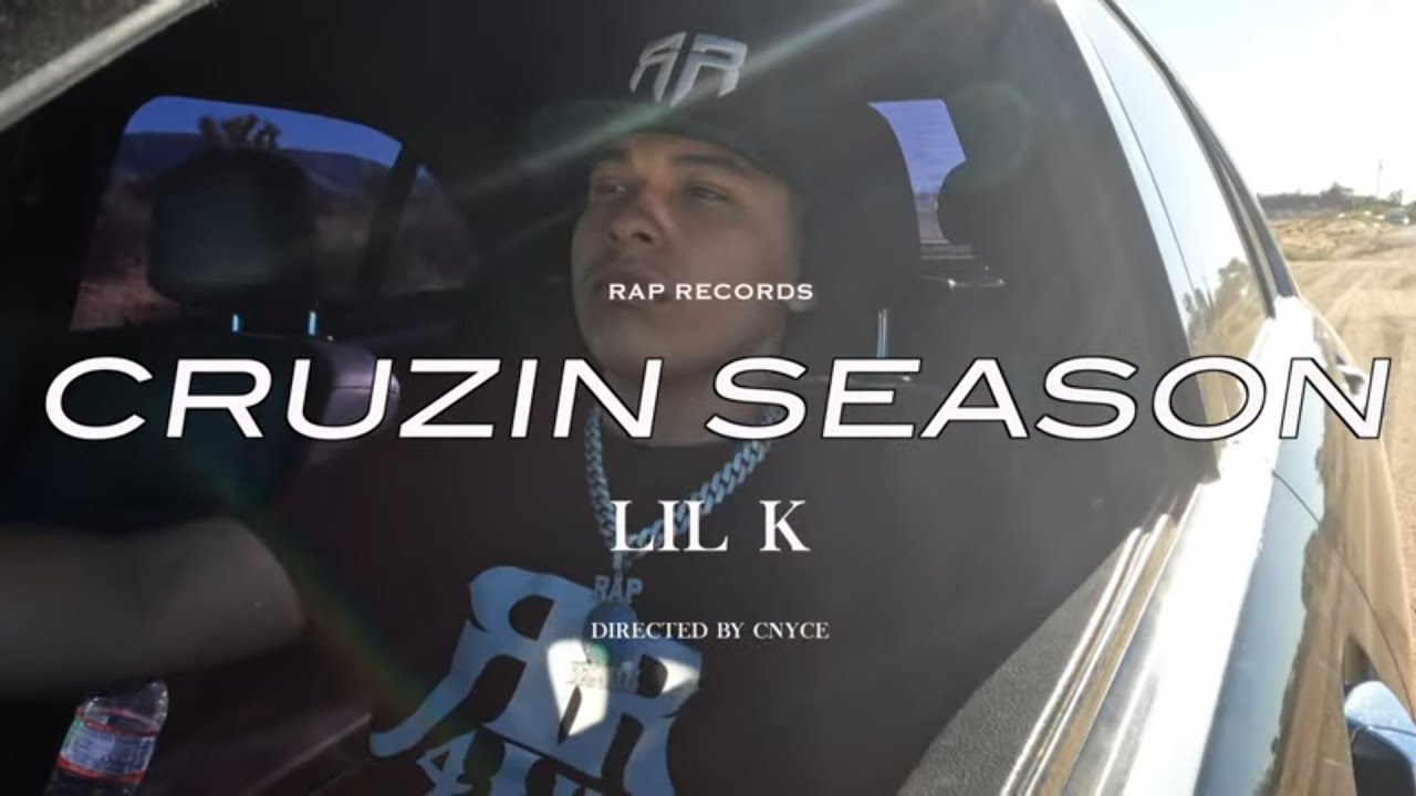 LIL K-CRUZIN SEASON (RAP RECORDS WORLDWIDE OFFICIAL MUSIC VIDEO) - YouTube