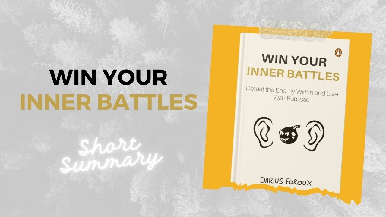 Win Your Inner Battles by Darius Foroux Book Summary - YouTube