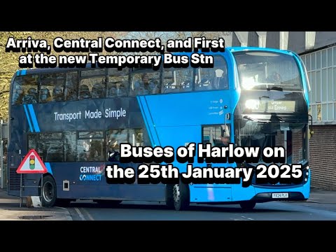 Buses of Harlow | 25th January 2025 | At the New Temporary Bus Station ...