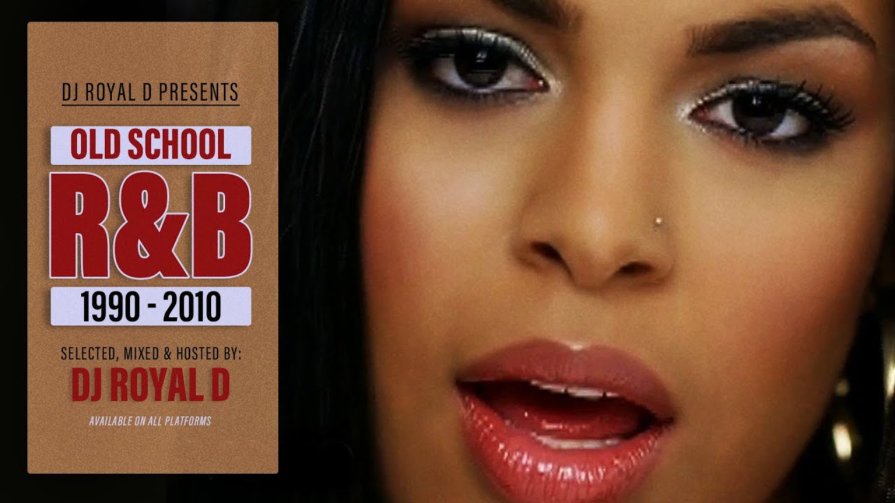 OLD SCHOOL R&B VIDEO MIX (1990-2010) - DJ ROYAL D - YouTube