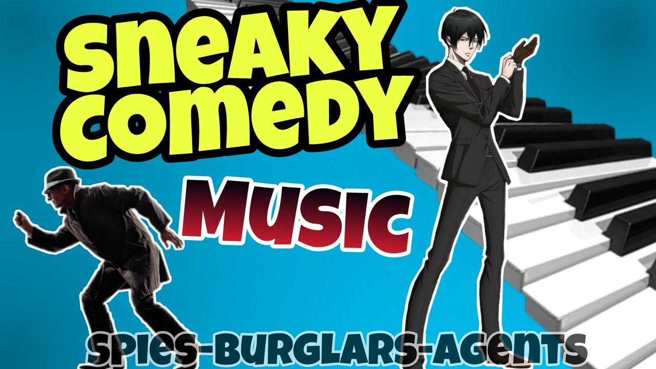 Sneaky Comedy Music - YouTube