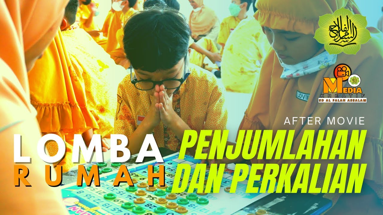 Lomba Rumah Penjumlahan dan Perkalian 2022 - After Movie - YouTube