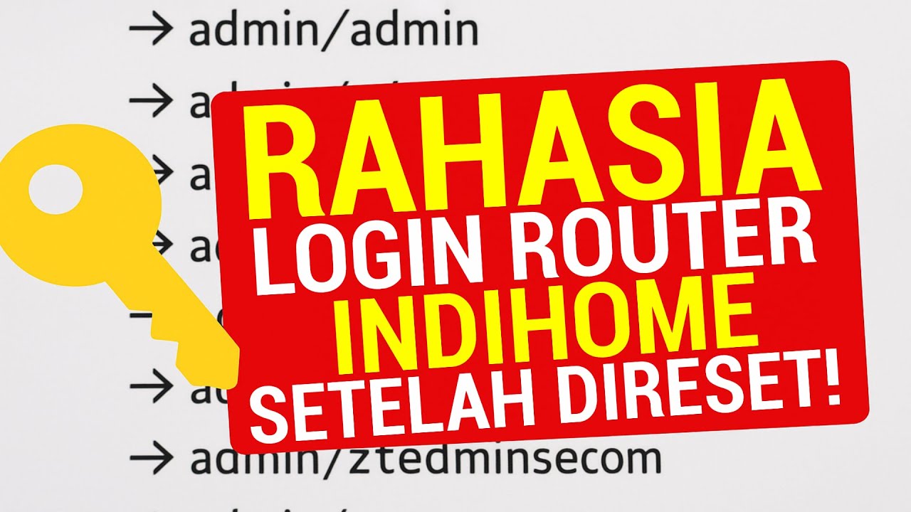 Cara Login Router Indihome Setelah Reset – Password Default Huawei, ZTE ...