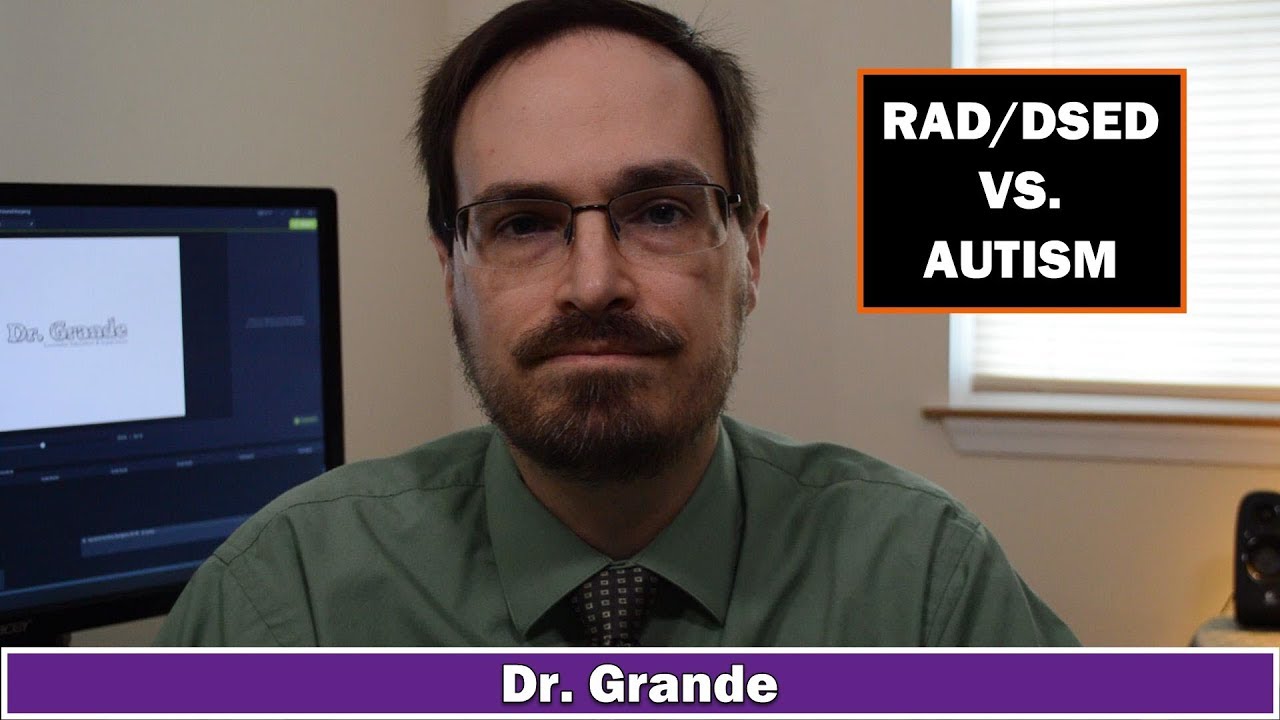 Autism, Reactive Attachment Disorder, & Disinhibited Social Engagement ...