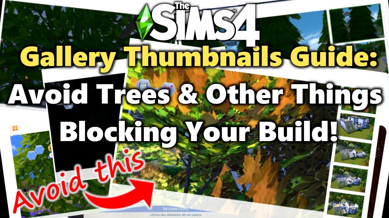 SIMS 4 GALLERY THUMBNAIL GUIDE: Avoid Trees Blocking Your Build! 🌳 ...