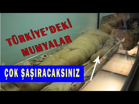 Türkiye'nin Mumyaları ve Sırları