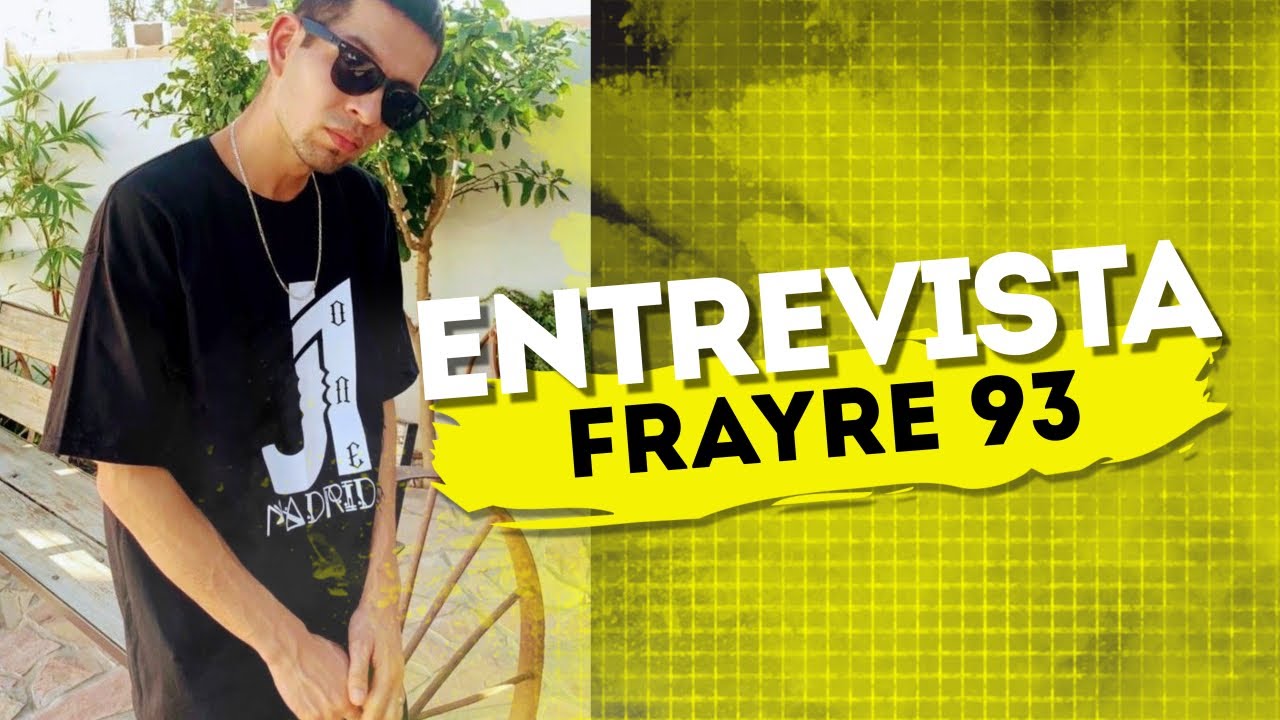 FRAYRE 93 🎶 Lo que NO SABÍAS de el 👉 Entrevistas 432Hz 🎧 - Rap y Hip ...