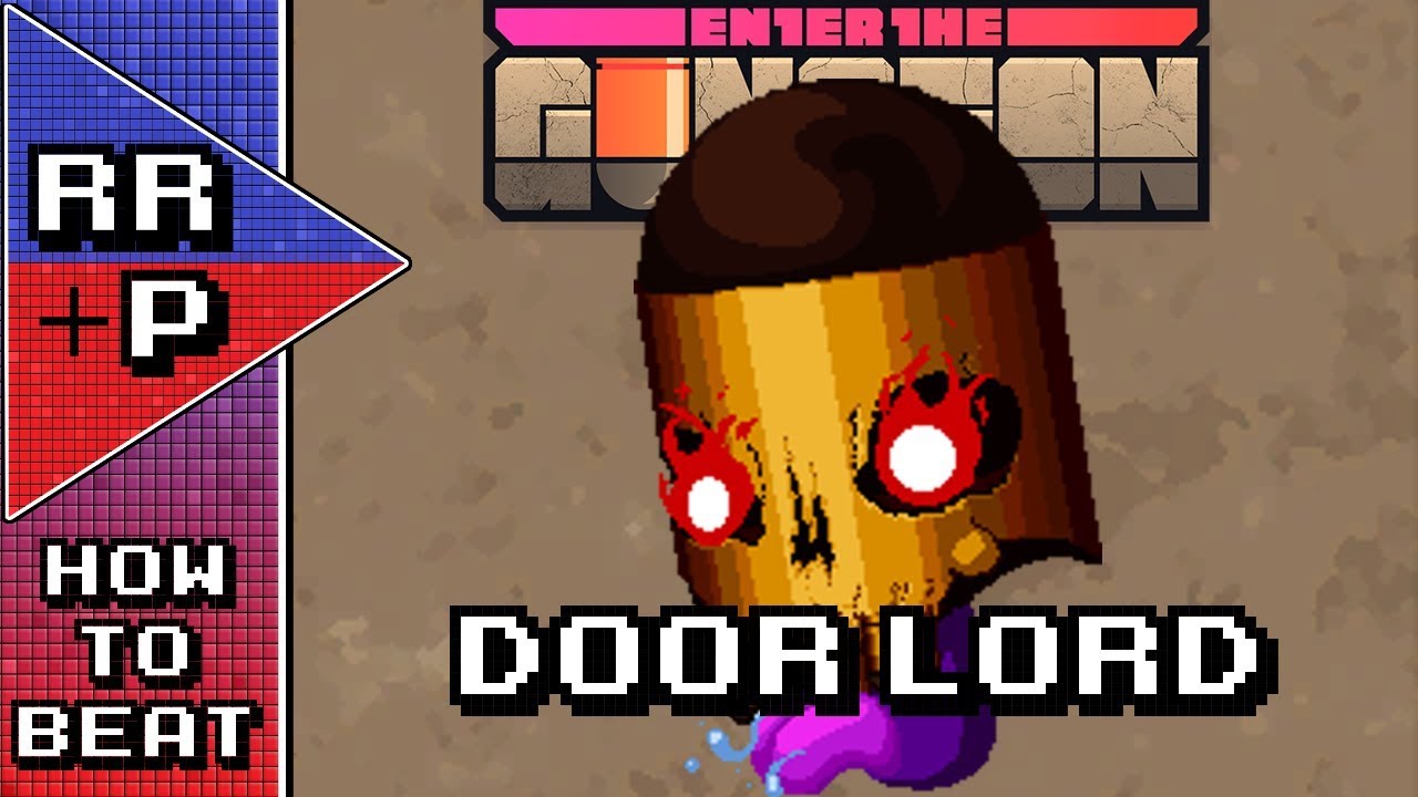 How To Beat: Door Lord - Enter The Gungeon Boss Guide #10 - YouTube