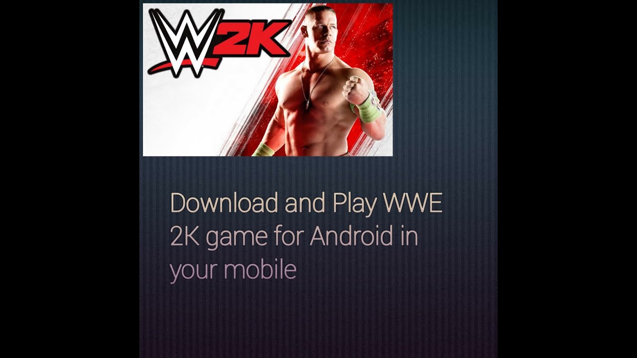 How To Download WWE 2K game in Android - YouTube
