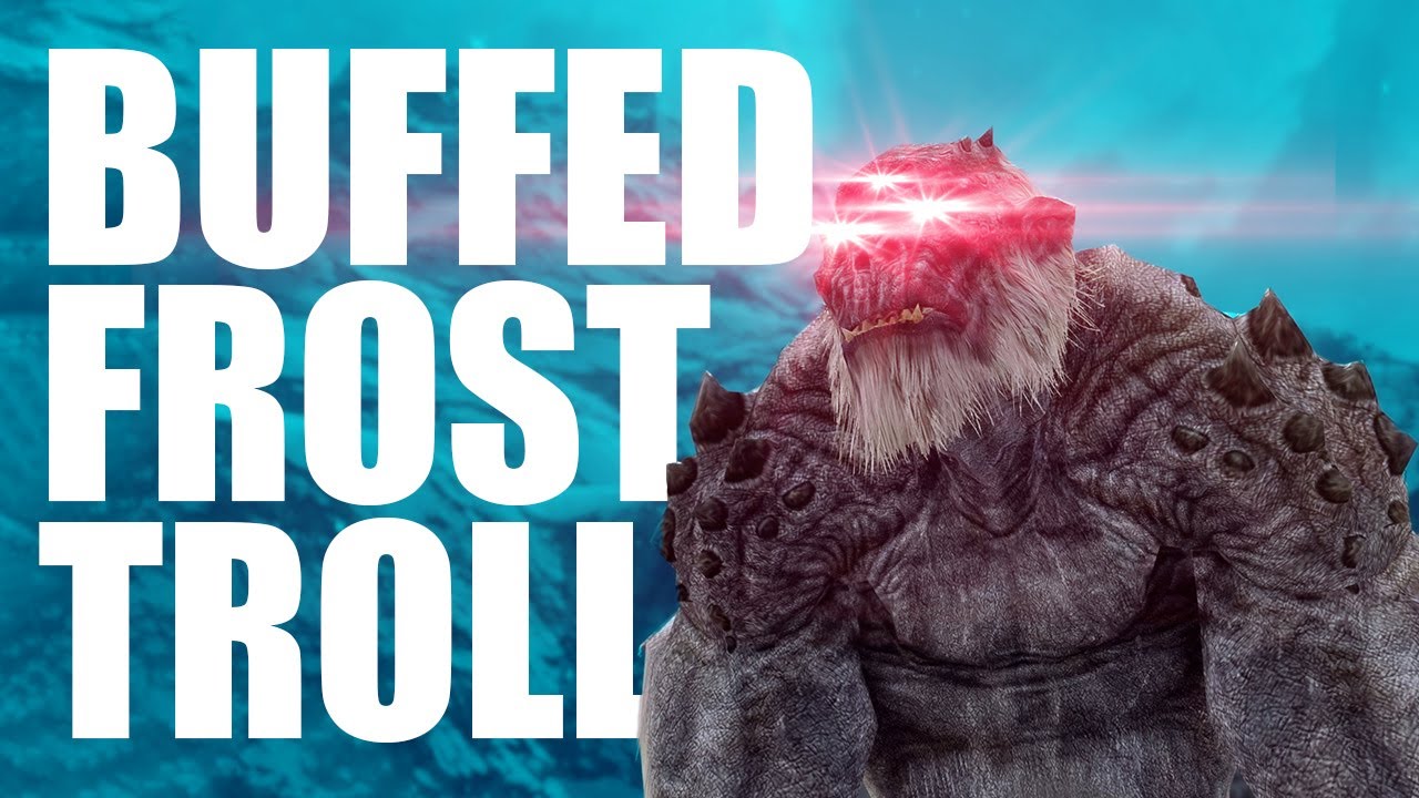Skyrim 2022 - Revisiting the (Buffed) Frost Troll in High Hrothgar ...