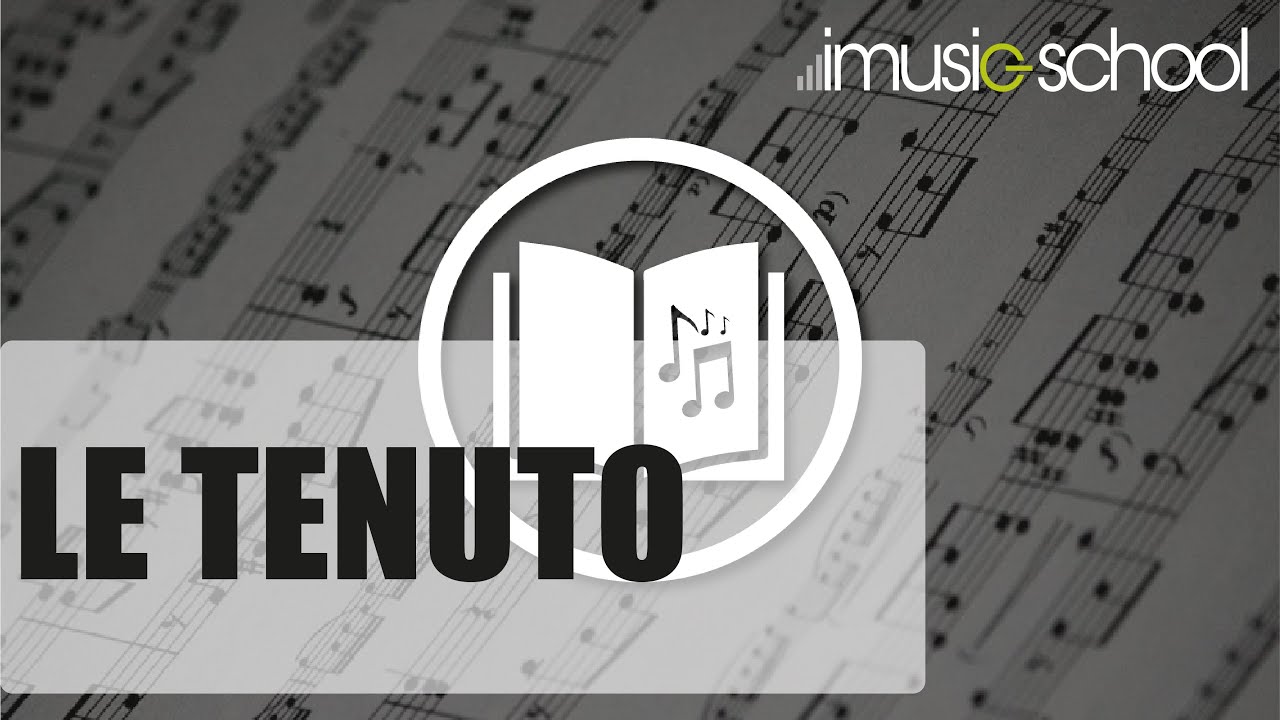 🎶 LE TENUTO : LEXIQUE MUSICAL sur le blog d’imusic-school - YouTube