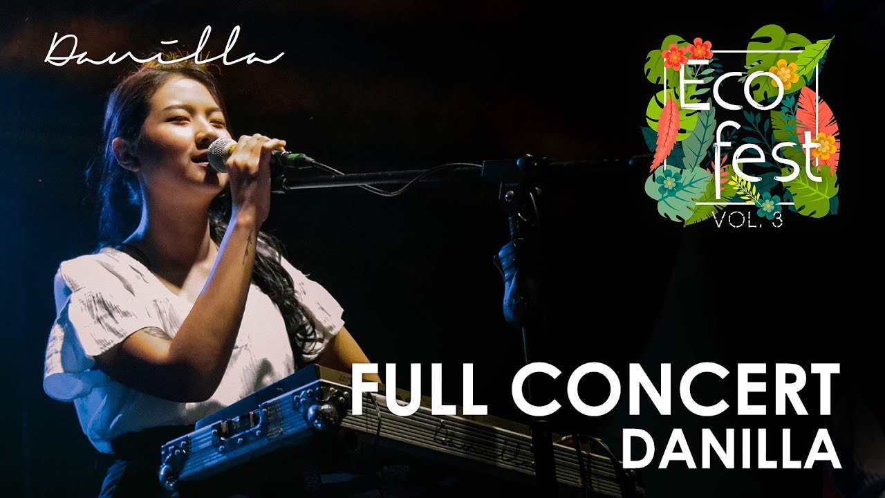 DANILLA - FULL CONCERT: ECOFEST VOL.3 : ROAD TO FLAWLESS - YouTube