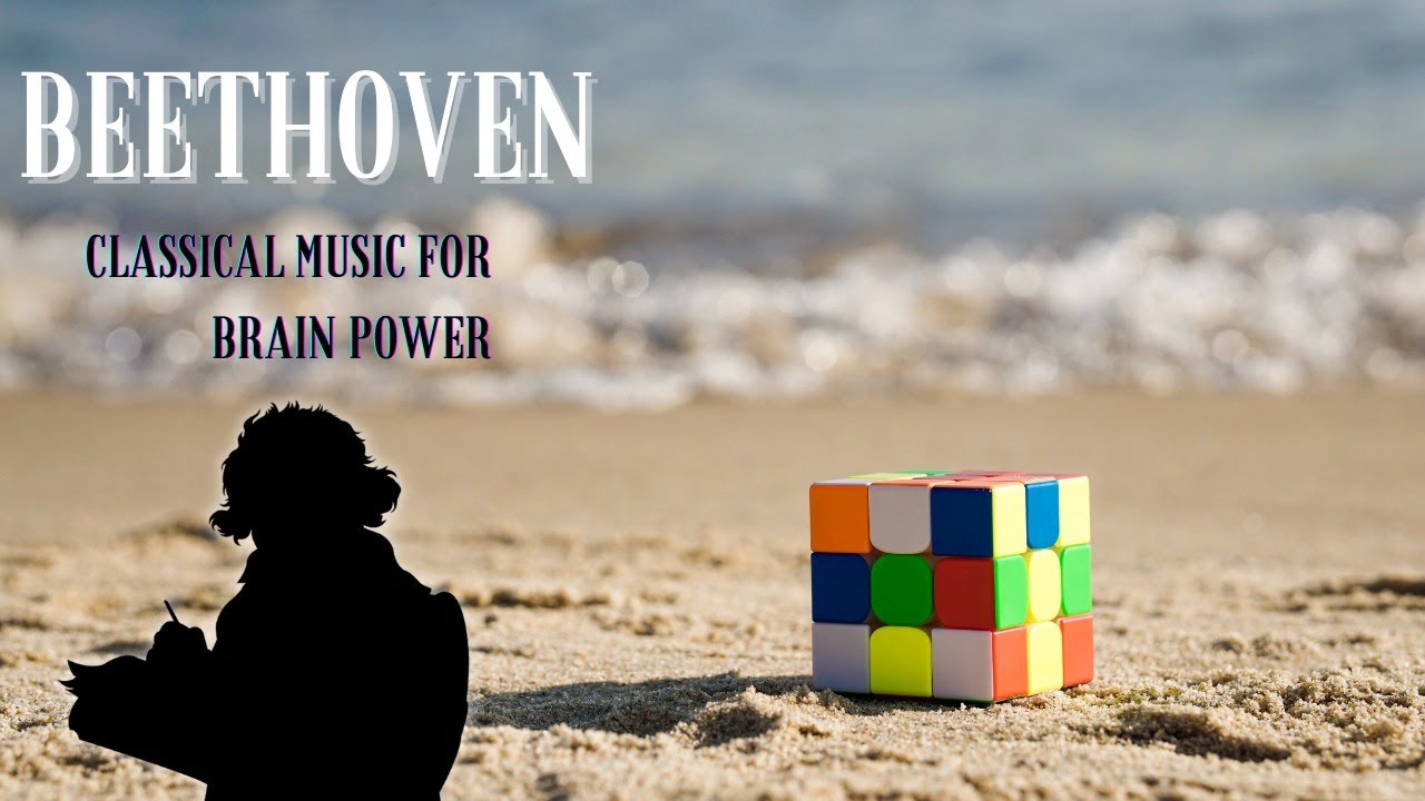 Beethoven - Classical Music for Brain Power 📚🧠📖 - YouTube