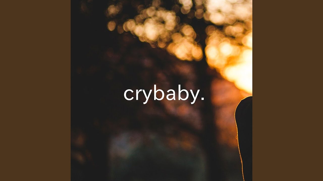 crybaby. - YouTube