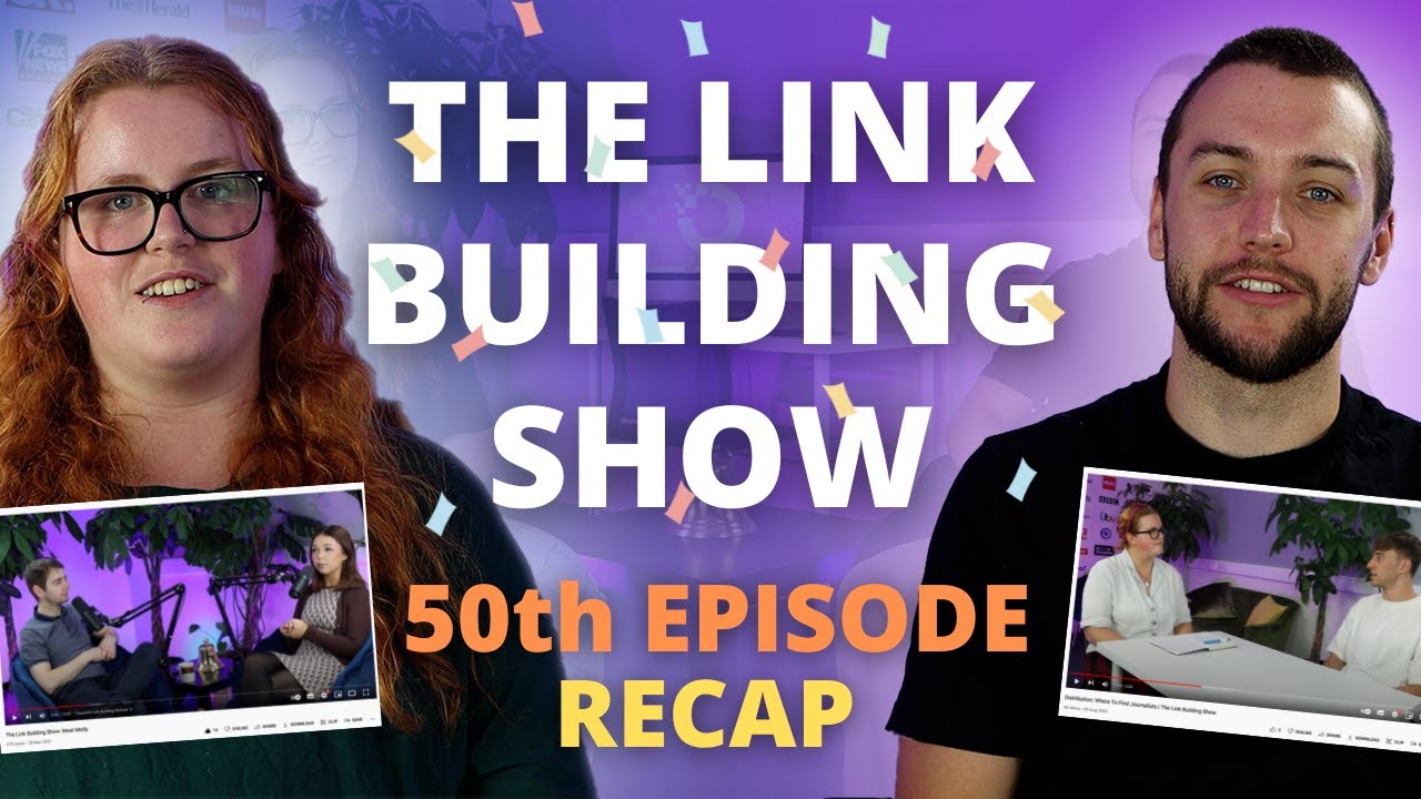 50 Episode Recap | The Link Building Show - YouTube