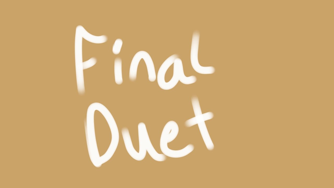 Final Duet [OC Animatic] - YouTube