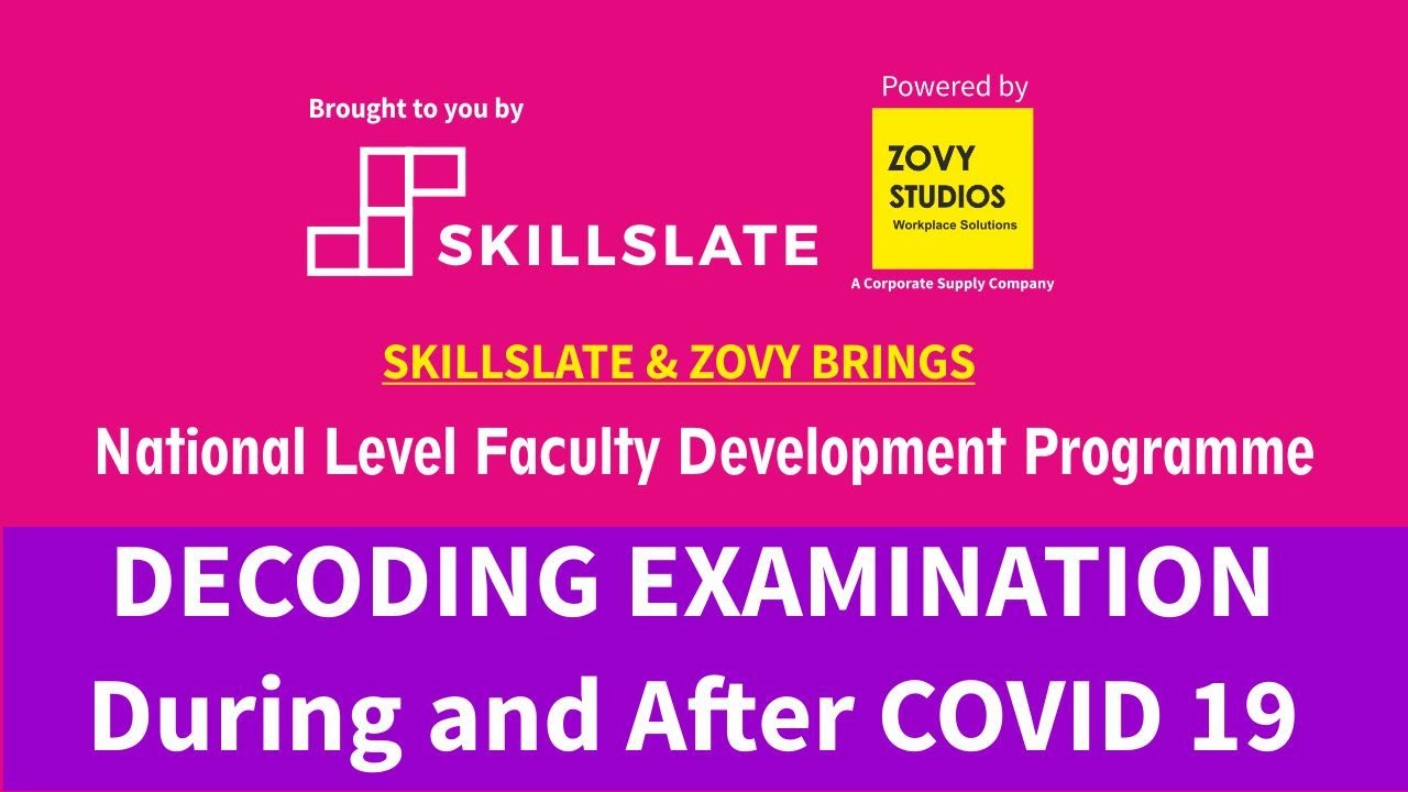 NATIONAL LEVEL FDP on DECODING EXAMINATION DURING AND POST COVID 19 ...