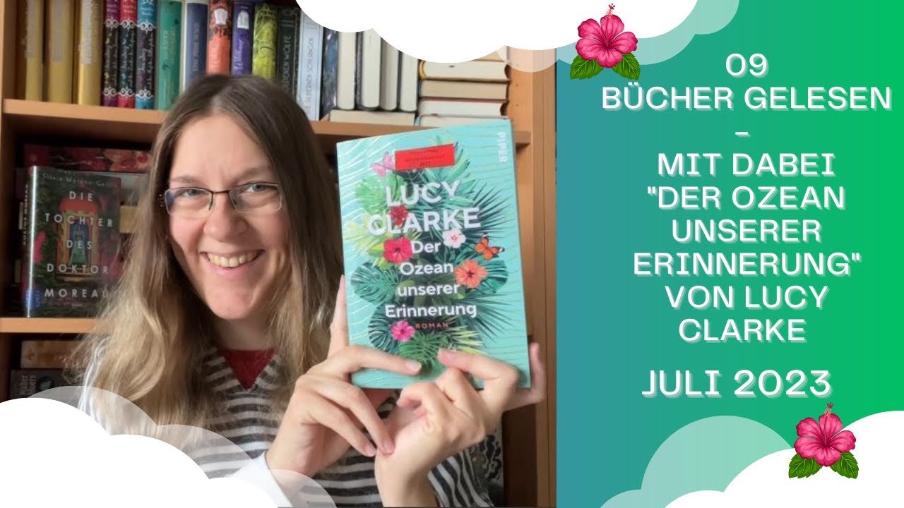 9 Bücher gelesen | mit dabei "Der Ozean unserer Erinnerung" - Lucy ...