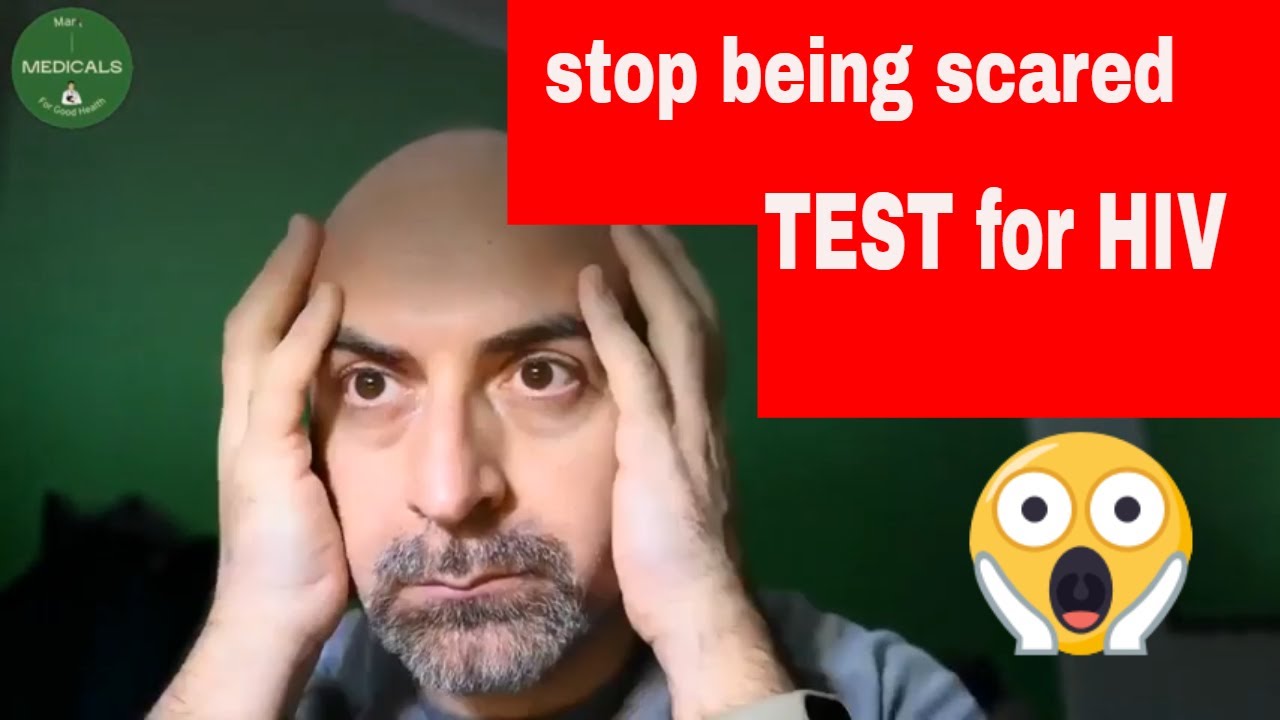 How can I stop being scared to get tested for HIV ? - YouTube