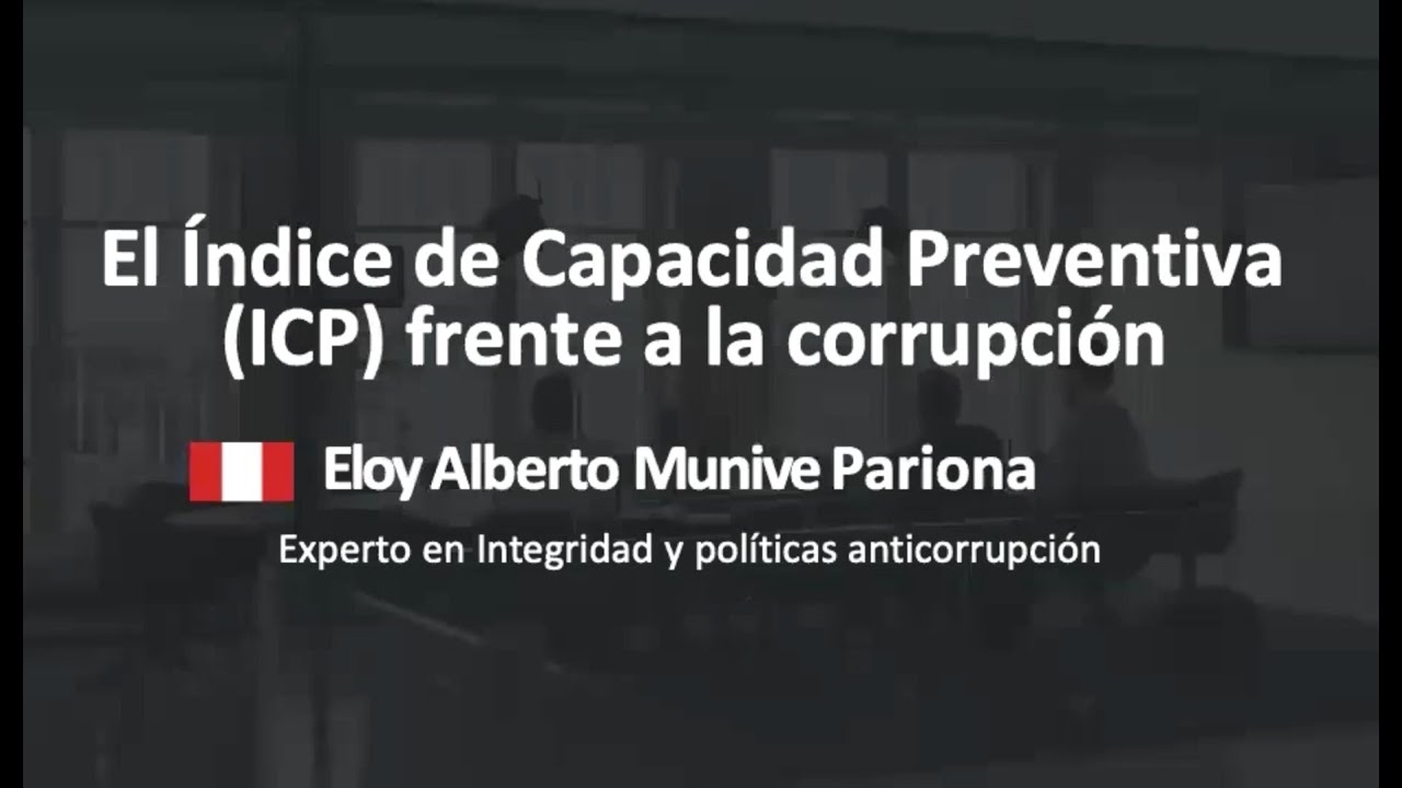 Alcances sobre el Índice de Capacidad Preventiva frente a la Corrupción ...