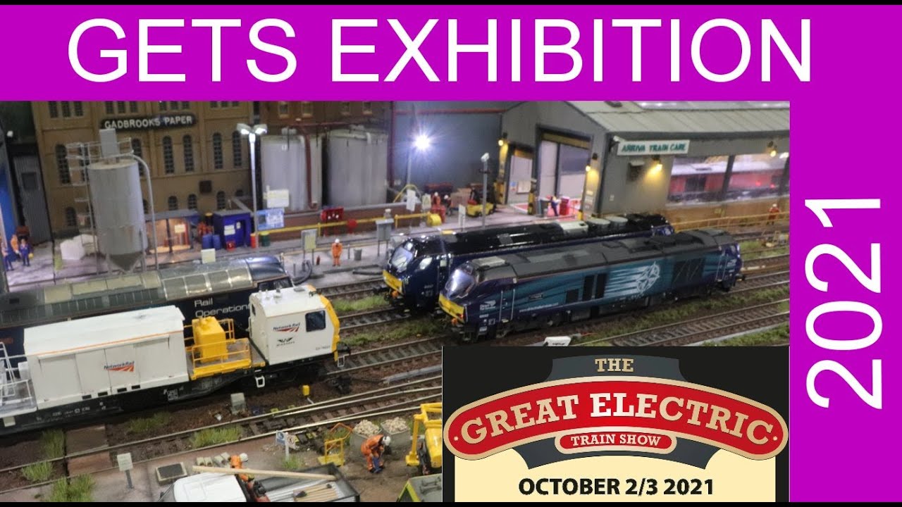 Great Electric Train show 2021 GETS Exhibition - YouTube