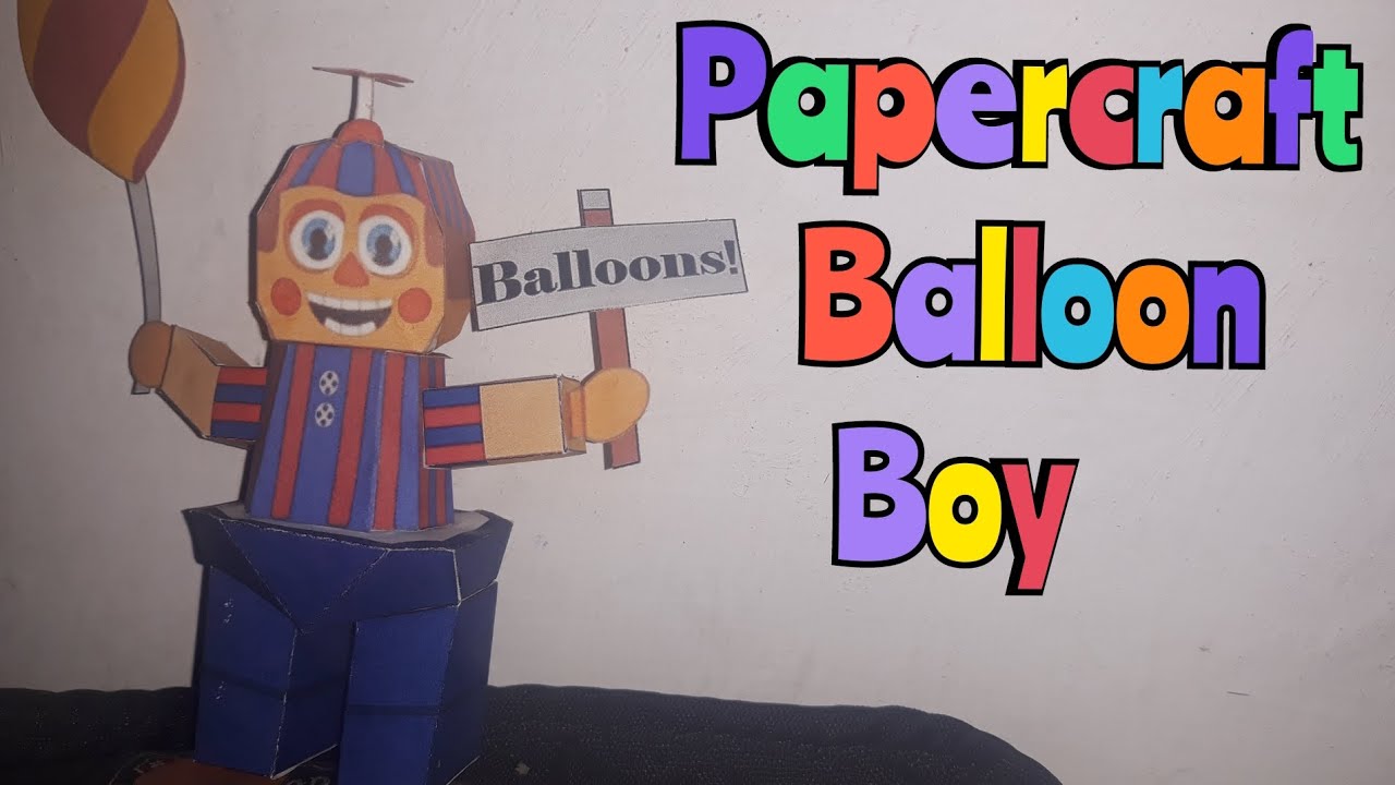Tutorial Papercraft de Balloon Boy | FNAF - YouTube