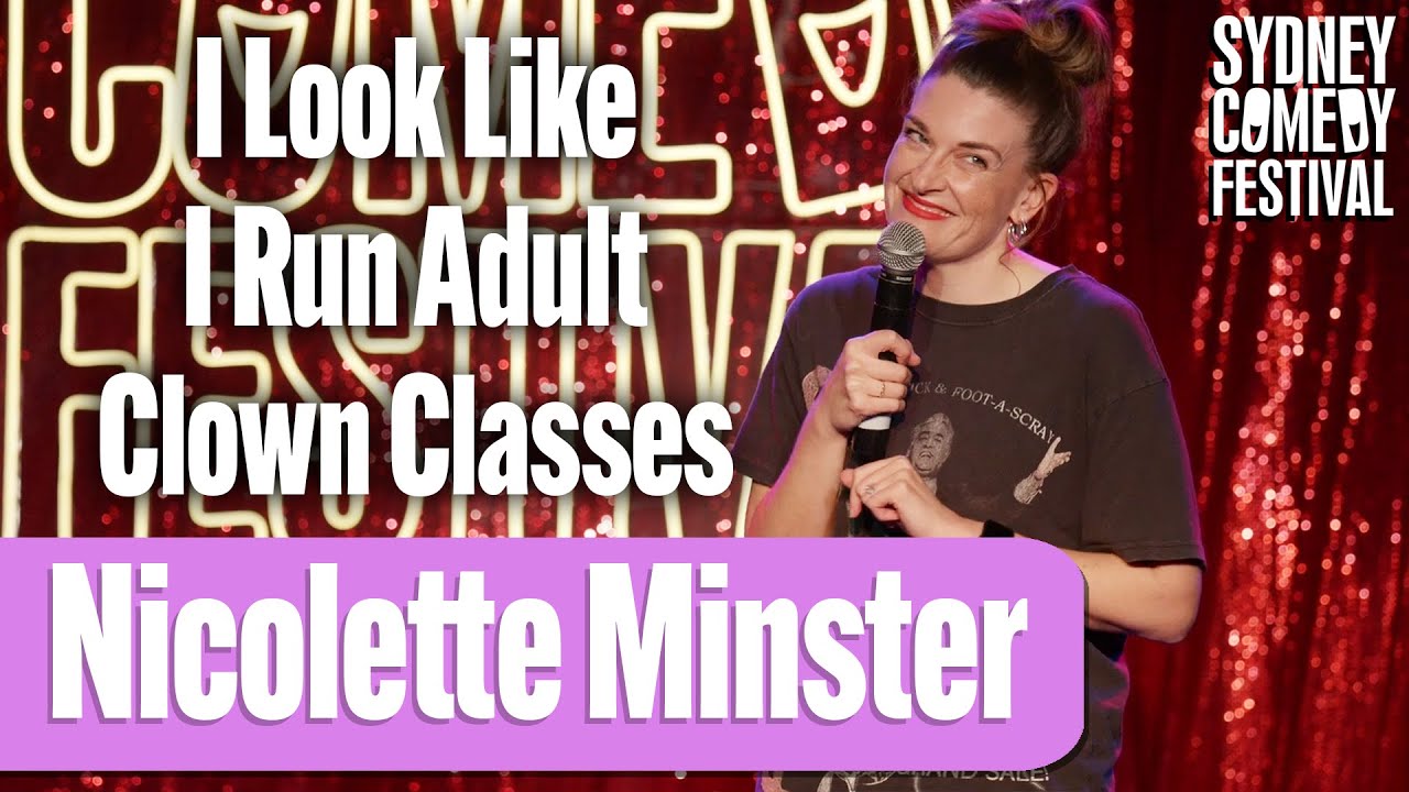I Look Like I Run Adult Clown Classes | Nicolette Minster | Sydney Comedy Festival - YouTube