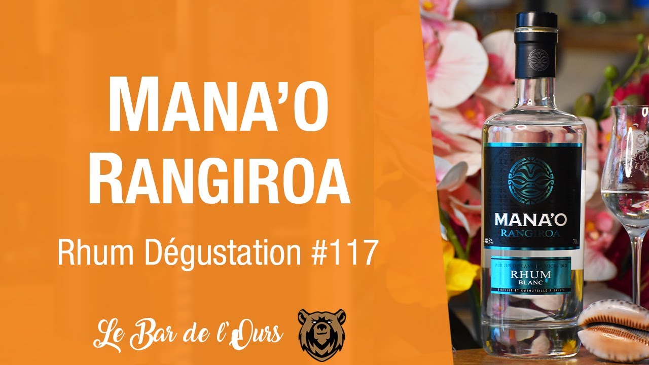 MANA'O Rangiroa Tahiti - #rhum dégustation #117 - YouTube