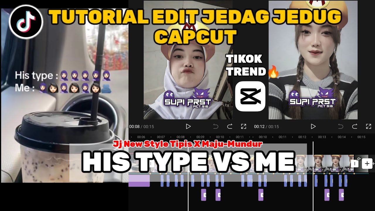 Tutorial Edit Jedag Jedug Capcut HIS TYPE VS ME || TIKTOK TREND - YouTube