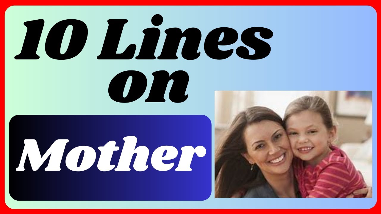 10 Lines On My Mother Essay Writing in English/My Mother 10 Lines Essay ...