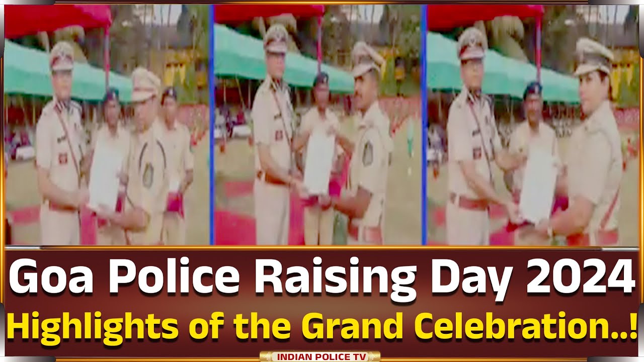Goa Police Raising Day 2024 - Highlights of the Grand Celebration ...