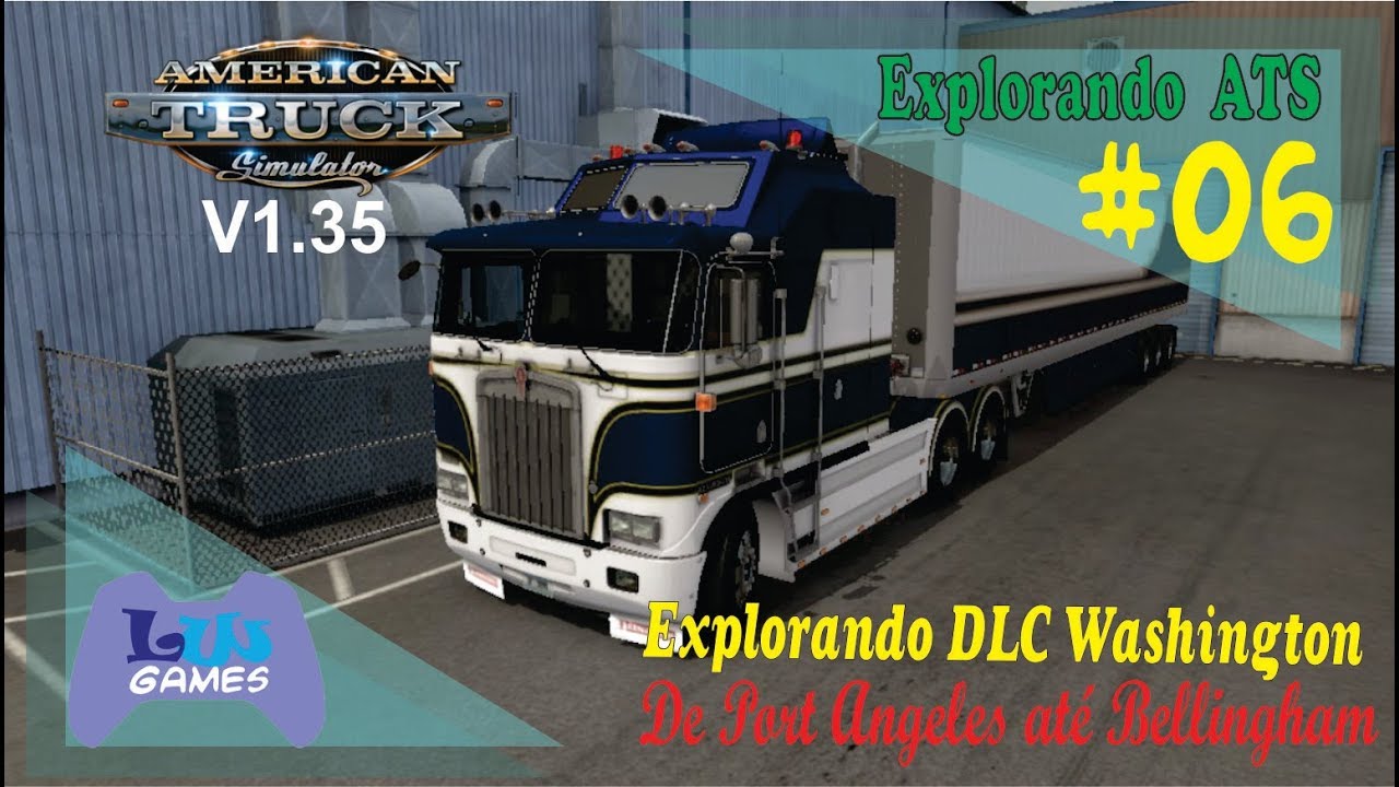 ATS #06 - Explorando a América - DLC Washington - YouTube